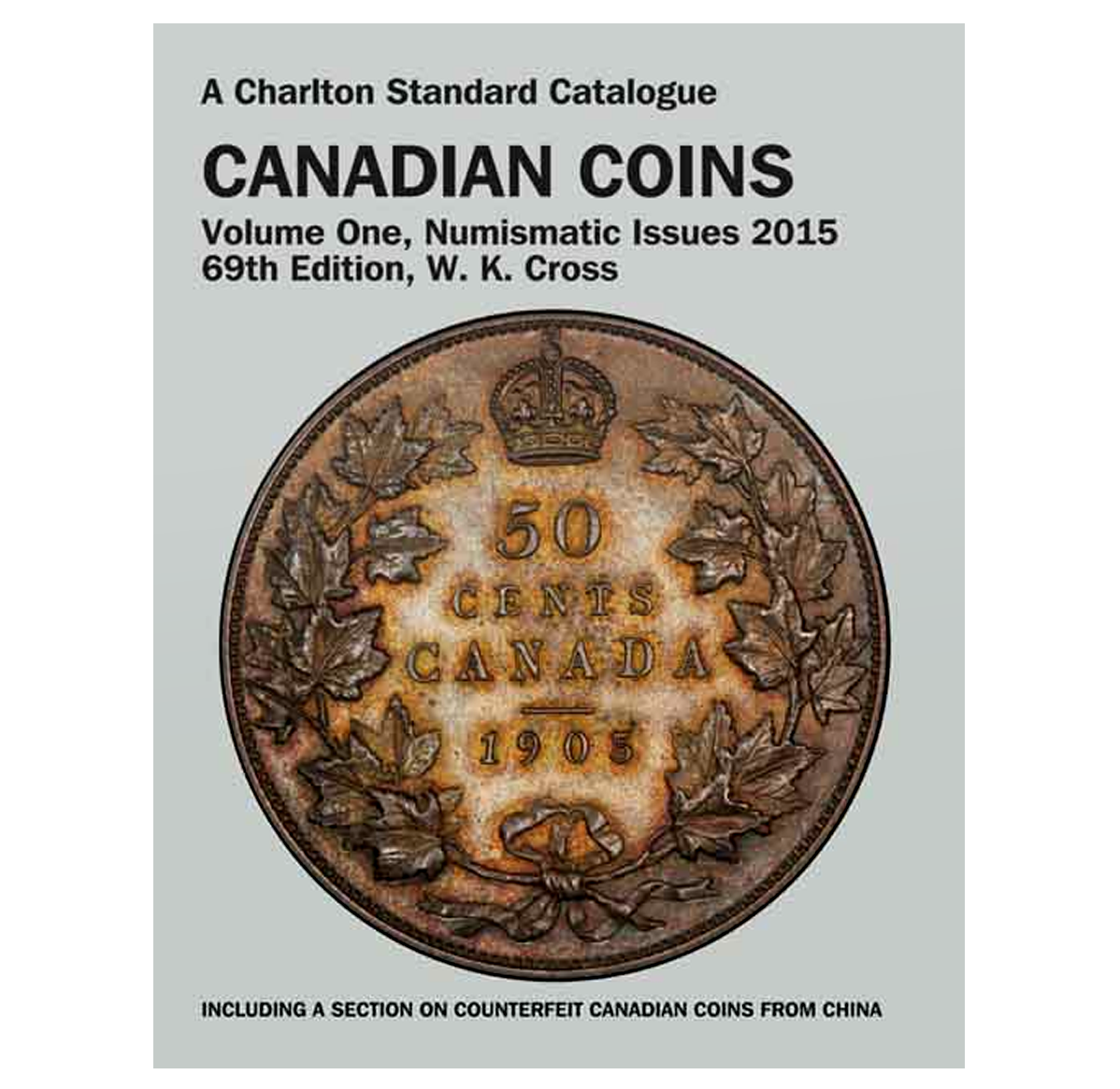 Canadian Coins: Volume 1, Numismatic Issues (2015) | The Royal Canadian ...